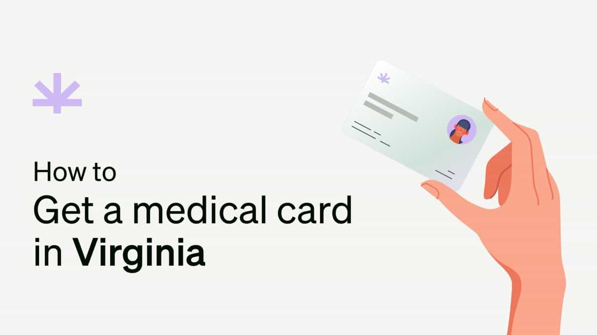 Get a Virginia (VA) Medical Marijuana Card Online - Leafwell